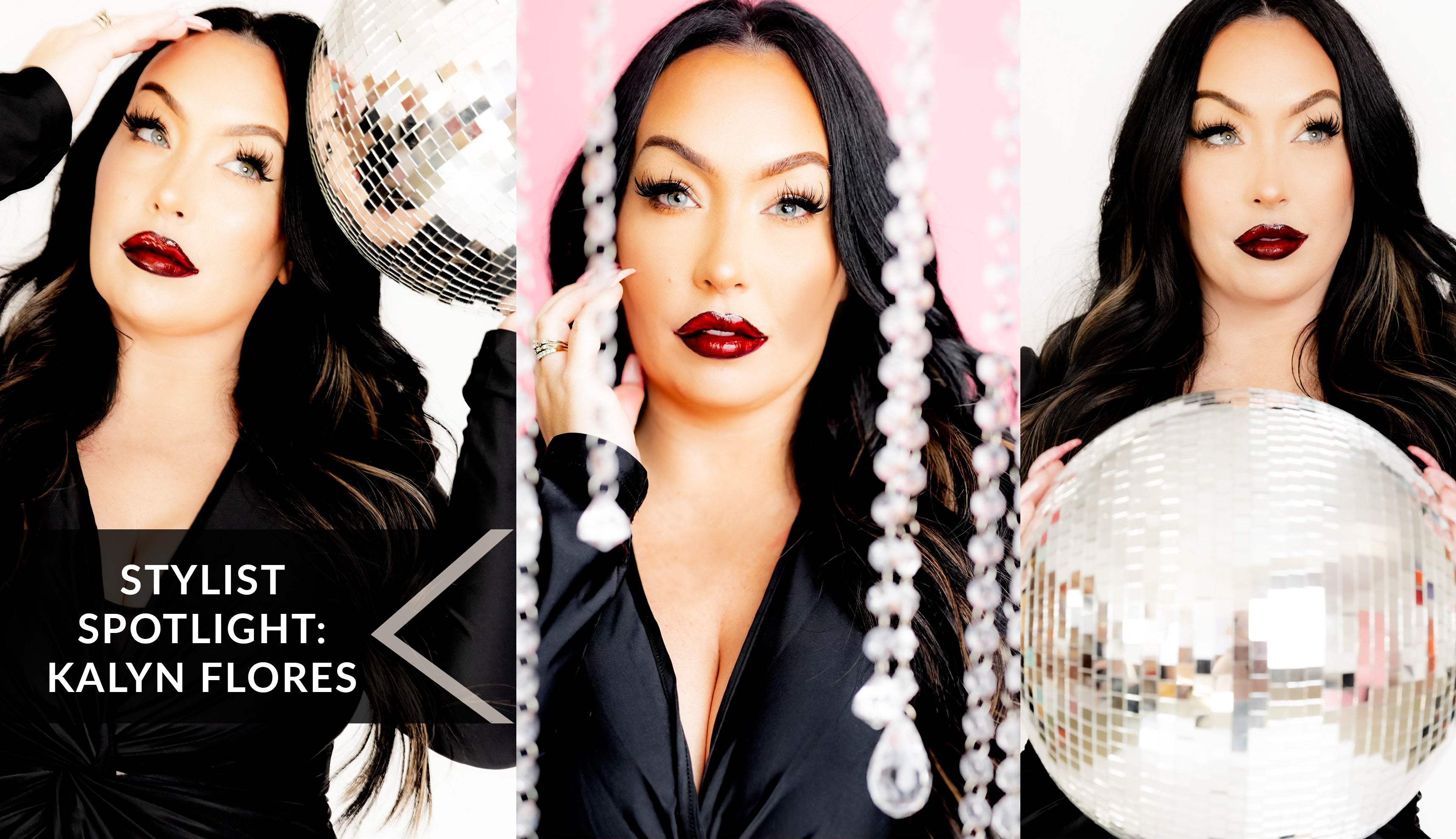 STYLIST SPOTLIGHT: KALYN FLORES