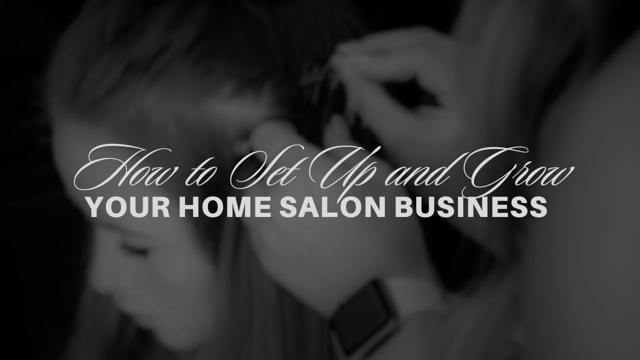 How to Set Up and Grow Your Home Salon Business