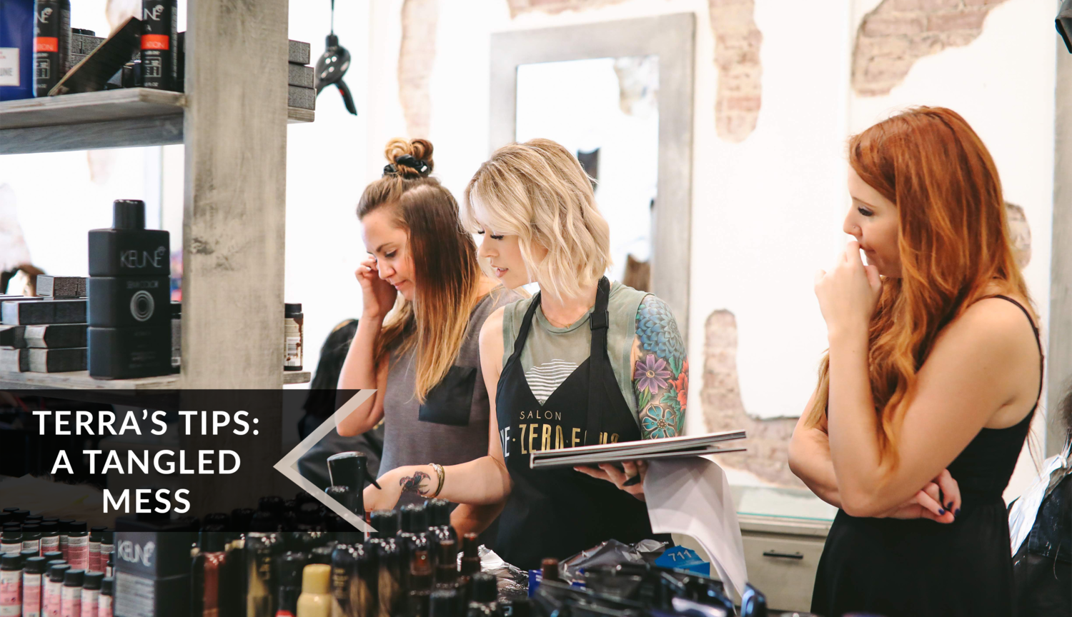 TERRA'S TIPS: A TANGLED MESS